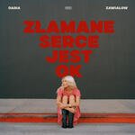 Złamane Serce Jest OK - Song Download from Złamane serce jest OK @ JioSaavn