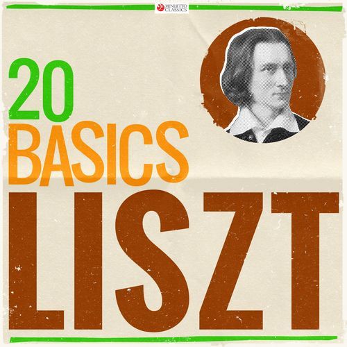 20 Basics: Liszt (20 Classical Masterpieces) Songs Download - Free ...