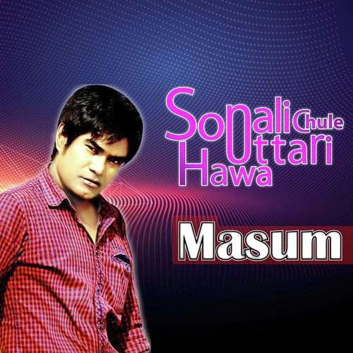 Sonali Chule Uttari Hawa - Single Songs Download - Free Online Songs ...