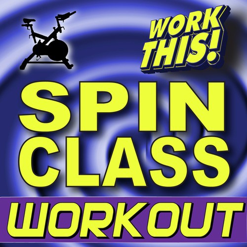 One Time (Spin Workout + 148 BPM) - Song Download from Work This! Spin ...