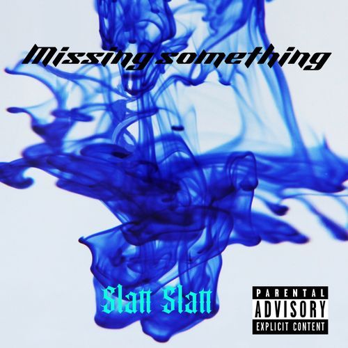 Missing Something - Song Download from Missing Something @ JioSaavn