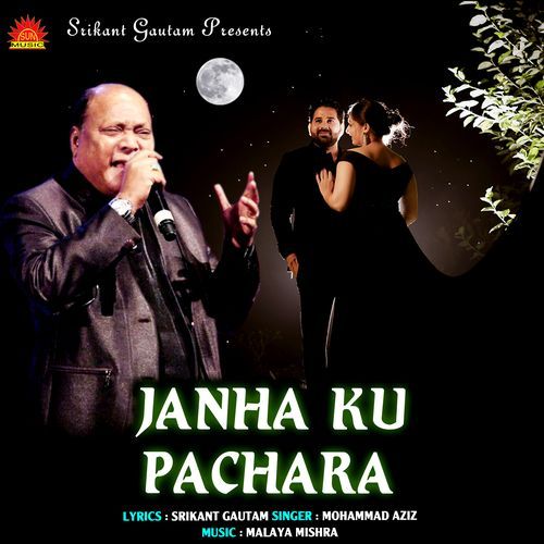 Janha Ku Pachara - Song Download from Janha Ku Pachara @ JioSaavn
