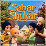 Sabar Shukar - Song Download from Sabar Shukar @ JioSaavn