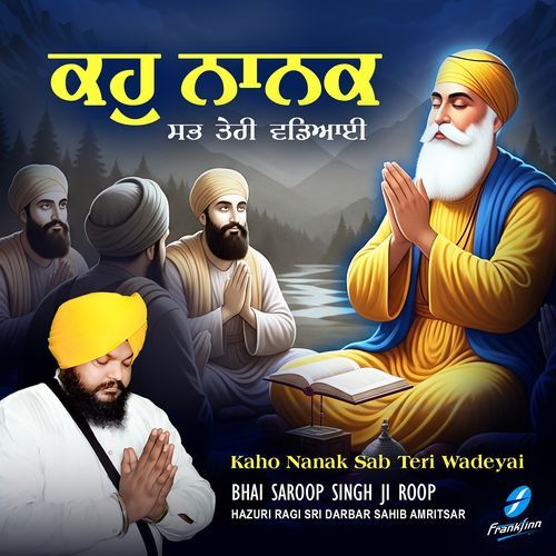 Sukh Tera Ditta Lahiye - Song Download from Kaho Nanak Sab Teri Wadeyai ...