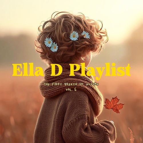 Every Fall, I Fall For You - Song Download from Ella D Playlist vol.5 ...