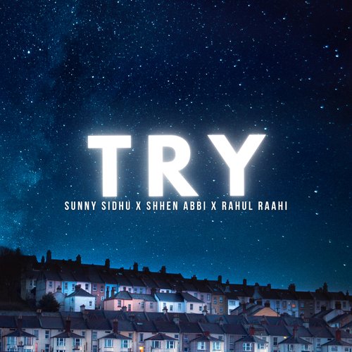 Try - Song Download from Try @ JioSaavn