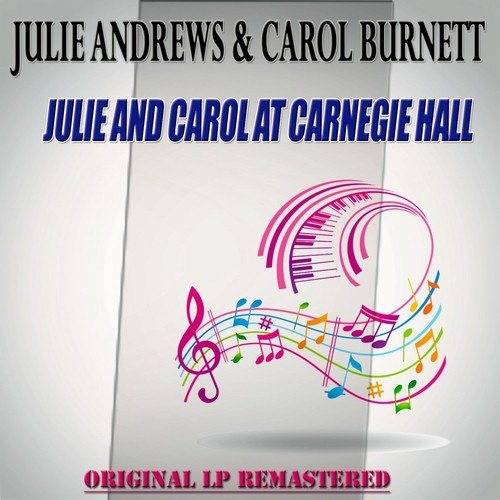 Julie And Carol At Carnegie Hall - Original Album Songs Download - Free ...