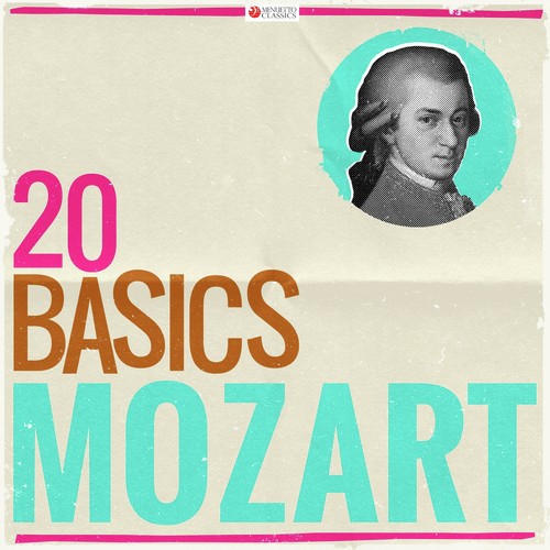 20 Basics: Mozart (20 Classical Masterpieces) Songs Download - Free ...
