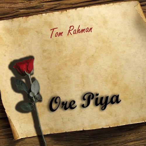 Ore Piya Songs Download - Free Online Songs @ JioSaavn