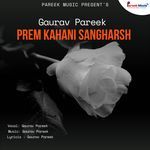 Prem Kahani Sanghrsh - Song Download from Prem kahani Sangharsh @ JioSaavn