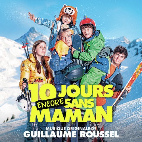 10 Jours Encore Sans Maman (Bande Originale Du Film) Songs Download - Free Online Songs @ JioSaavn