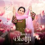 Bhua Bhatiji - Song Download from Bhua Bhatiji @ JioSaavn
