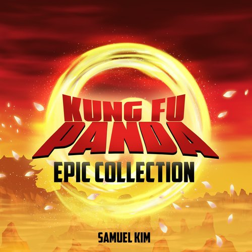 Kung Fu Panda: Epic Collection (Cover) Songs Download - Free Online ...