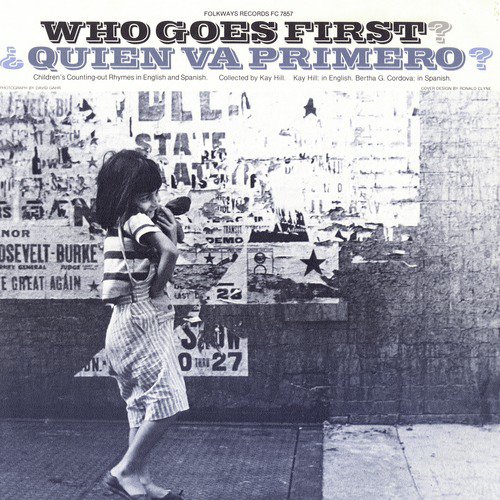 Who Goes First? ¿Quien Va Primero? Children's Counting Out Rhymes In ...