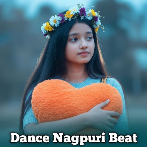 Dance Nagpuri Beat Songs Download - Free Online Songs @ JioSaavn