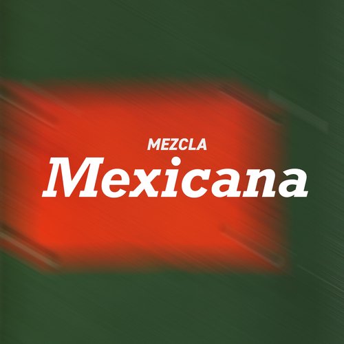 Mezcla Mexicana Songs Download - Free Online Songs @ JioSaavn