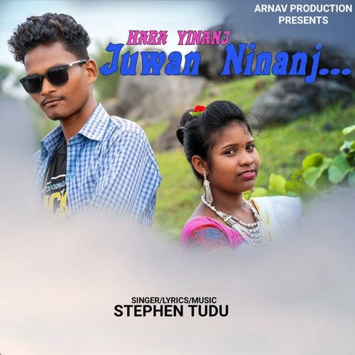 Hara Yinanj Juwan Ninanj Songs Download - Free Online Songs @ JioSaavn