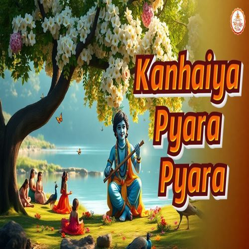 Kanhaiya Pyara Pyara Songs Download - Free Online Songs @ JioSaavn