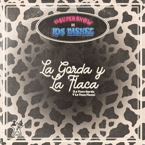 La Gorda Y La Flaca (La Vaca Gorda Y La Vaca Flaca) Songs Download ...