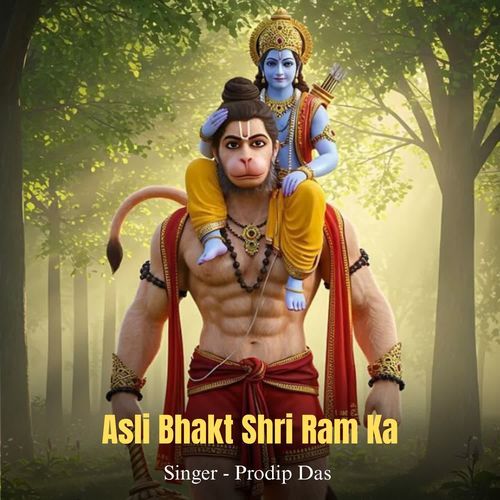 Asli Bhakt Shri Ram Ka Songs Download - Free Online Songs @ JioSaavn