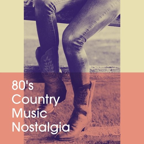 80's Country Music Nostalgia Songs Download - Free Online Songs @ JioSaavn