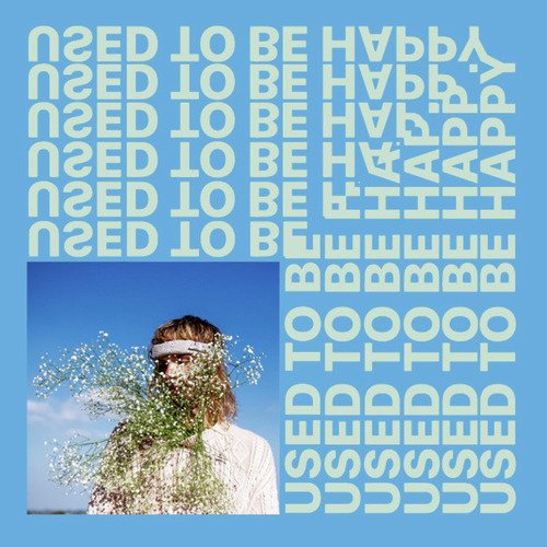 Used To Be Happy