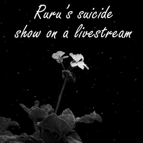 Ruru's Suicide Show On A Livestream - Lofi Cover - Song Download from ...