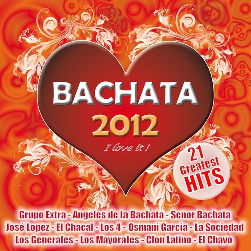 Sin Ti - Song Download from Bachata 2012 - I Love It ! (Greatest Hits ...