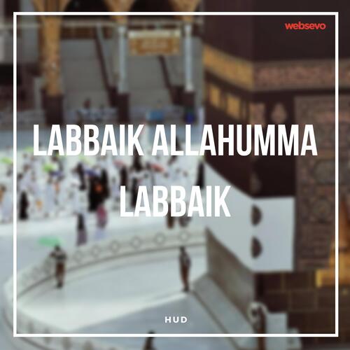 Labbaik Allahumma Labbaik Songs Download - Free Online Songs @ JioSaavn