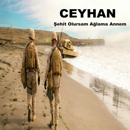 Şehit Olursam Ağlama Annem Lyrics - Şehit Olursam Ağlama Annem - Only ...