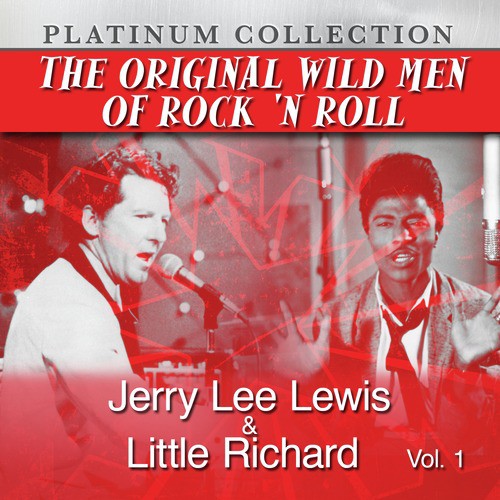The Original Wild Men Of Rock 'N Roll: Jerry Lee Lewis & Little Richard ...