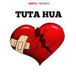 Tuta Hua - Song Download from Tuta Hua @ JioSaavn