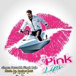 PINK LIPS - Song Download from PINK LIPS @ JioSaavn