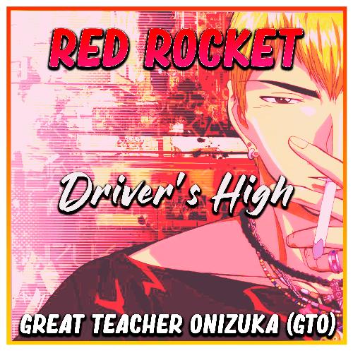 Drivers High (GTO / Great Teacher Onizuka) Songs Download - Free Online ...