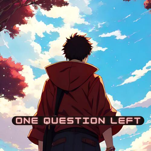 One Question Left - Song Download from One Question Left @ JioSaavn