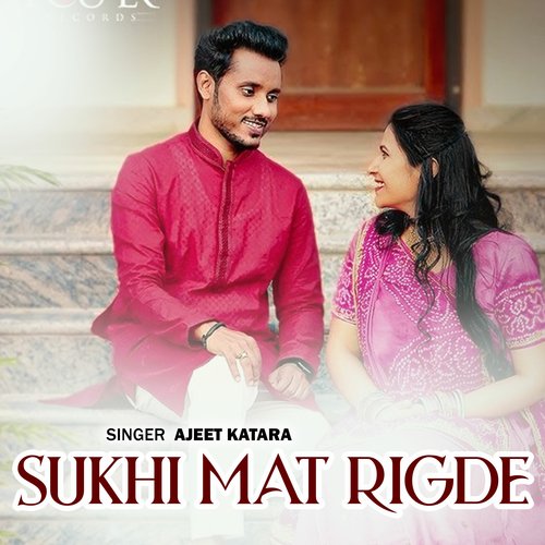 Sukhi Mat Rigde Songs Download - Free Online Songs @ JioSaavn