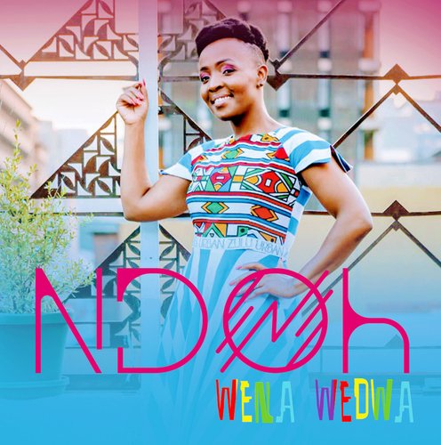 Wena Wedwa Lyrics - Ndoh - Only on JioSaavn