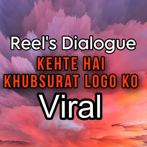 Kehte Hai Khubsurat Logo Ko Dekhne Se (Viral Dialogue MIxed) Songs ...