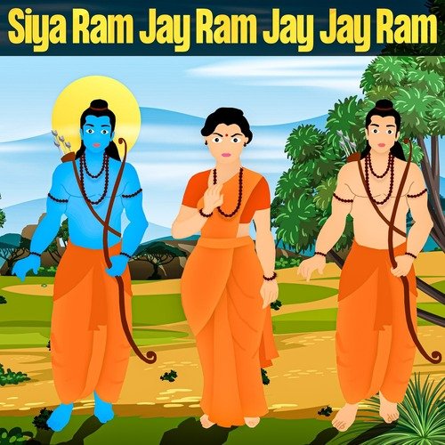 Siya Ram Jay Ram Jay Jay Ram Songs Download - Free Online Songs @ JioSaavn