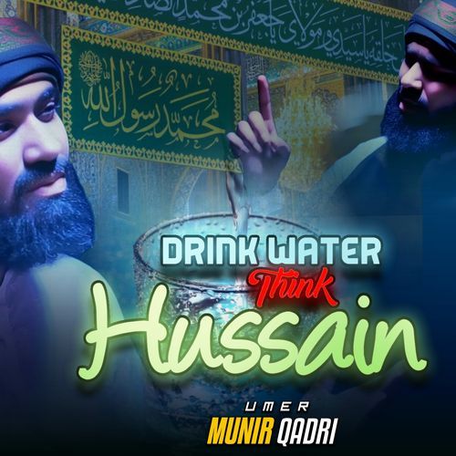 Drink Water Think Hussain - Song Download from Drink Water Think ...