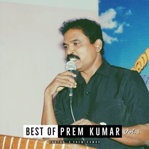 Best Of Prem Kumar, Vol. 5 Songs Download - Free Online Songs @ JioSaavn