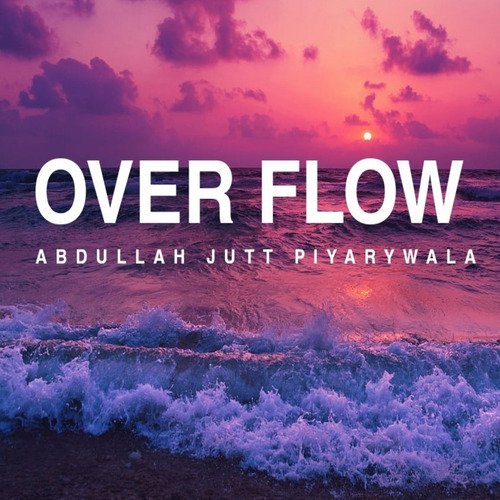 OVER FLOW Songs Download - Free Online Songs @ JioSaavn