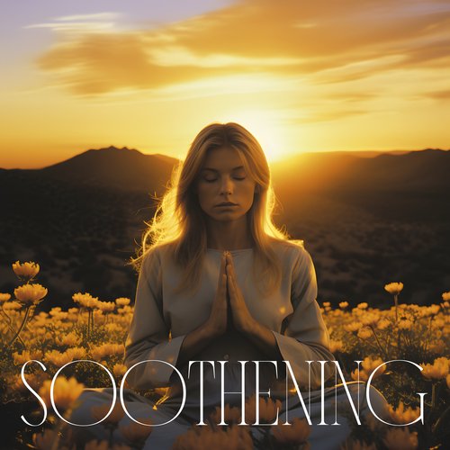 Soothening: Calm Therapy For Mind, Anti-Stress Meditation, Body And ...
