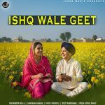 Sohni Lagdi - Song Download from Ishq Wale Geet @ JioSaavn