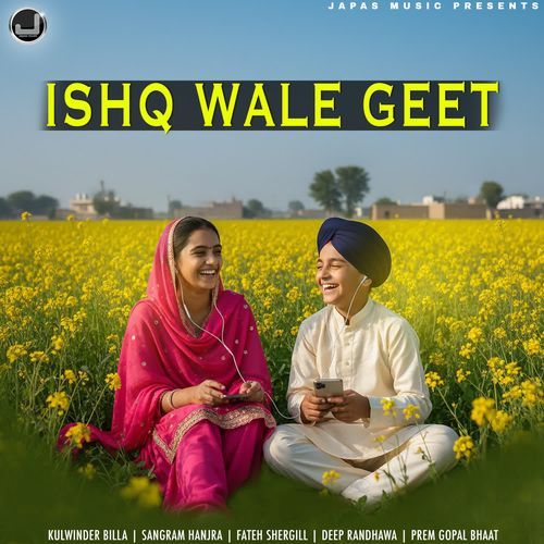 Sohni Lagdi - Song Download from Ishq Wale Geet @ JioSaavn