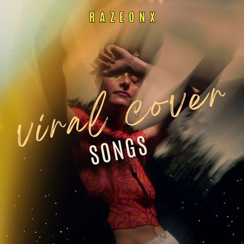 Viral Cover Songs Songs Download - Free Online Songs @ JioSaavn