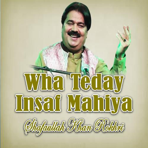 Wha Teday Insaf Mahiya Songs Download - Free Online Songs @ JioSaavn