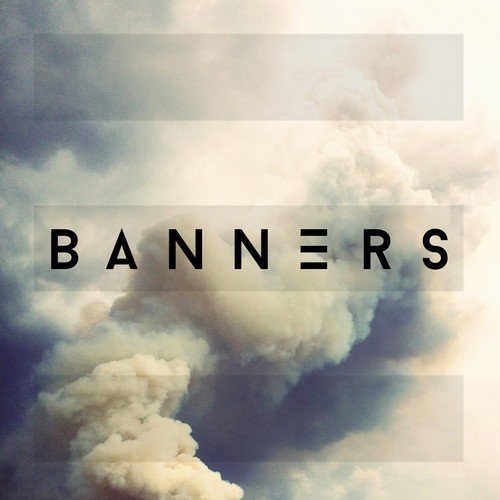 Start A Riot - Song Download from BANNERS - EP @ JioSaavn