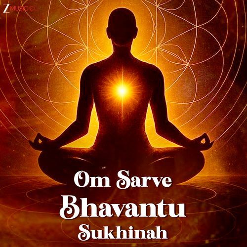 Om Sarve Bhavantu Sukhinah - Song Download from Om Sarve Bhavantu ...