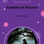 Aankhon Se Batana - Song Download from Aankho se batana @ JioSaavn